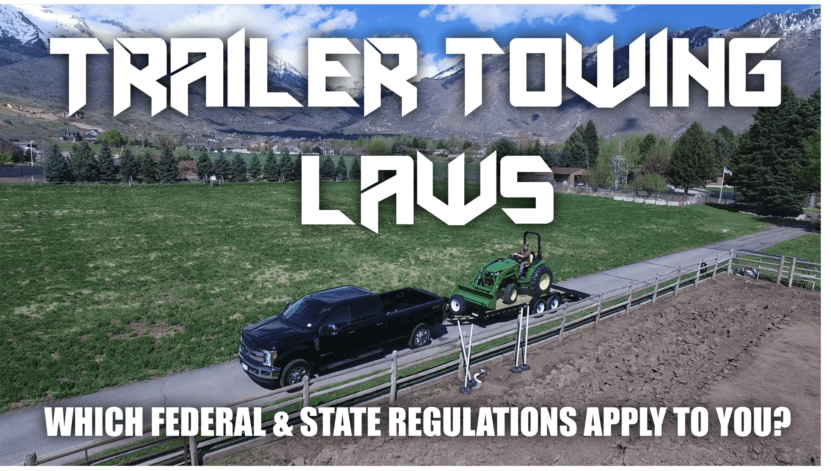 Navigating Trailer Federal Laws and Regulations: A Comprehensive Guide ...
